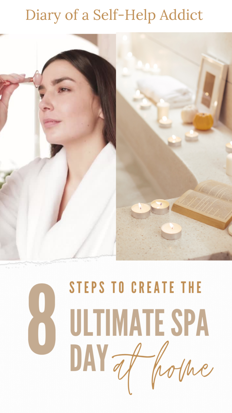 8 Steps to Create the Ultimate Spa Day at Home - Diary Of A Self-Help ...